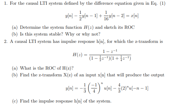 Solved 1. For the causal LTI system defined by the | Chegg.com