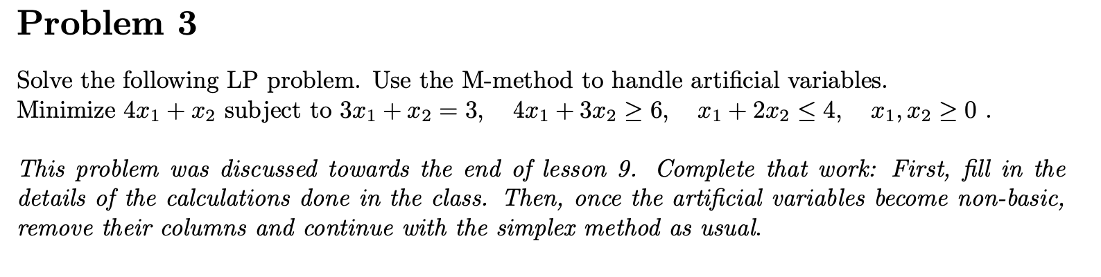 Solved Problem 3 Solve the following LP problem. Use the | Chegg.com