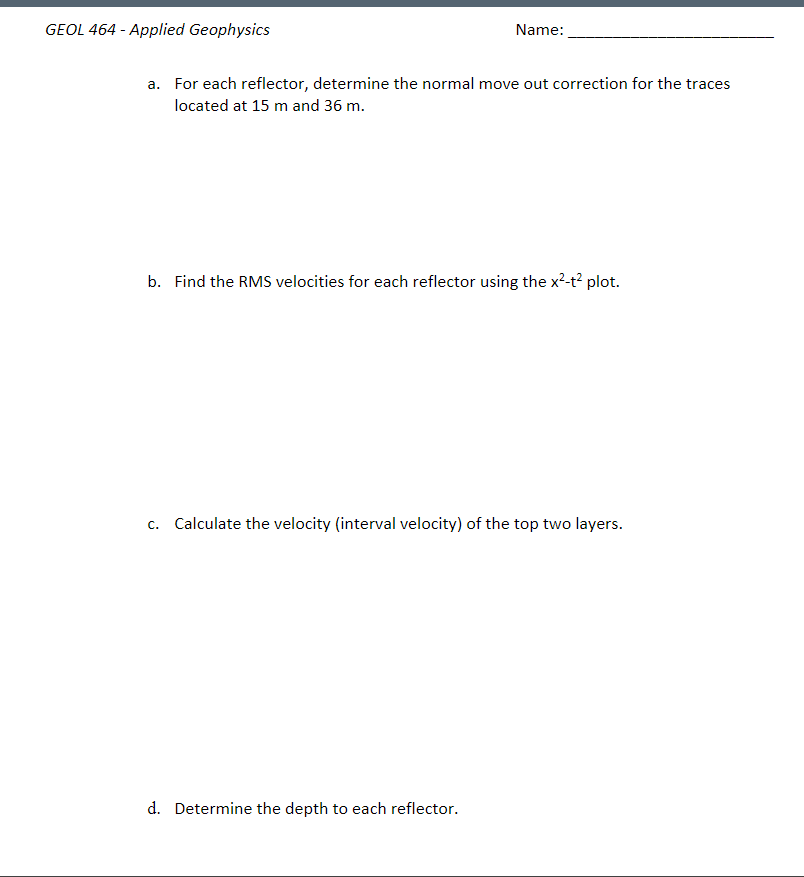 Solved GEOL 464 - Applied Geophysics Name: 4. (20 points) | Chegg.com