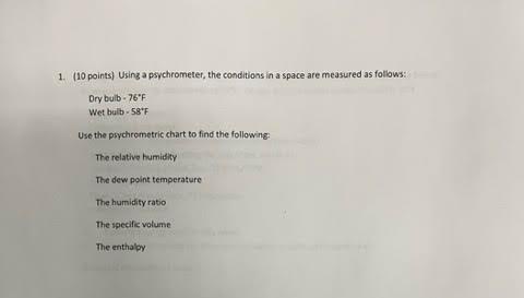 Solved 1. (10 points) Using a psychrometer, the conditions | Chegg.com