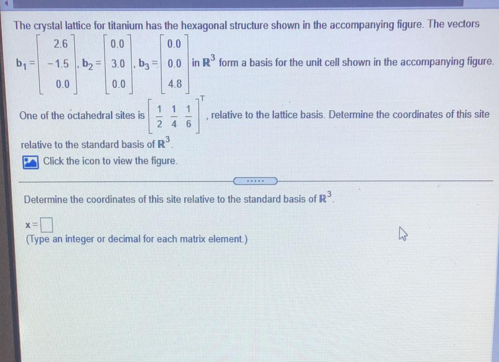 Solved The crystal lattice for titanium has the hexagonal | Chegg.com