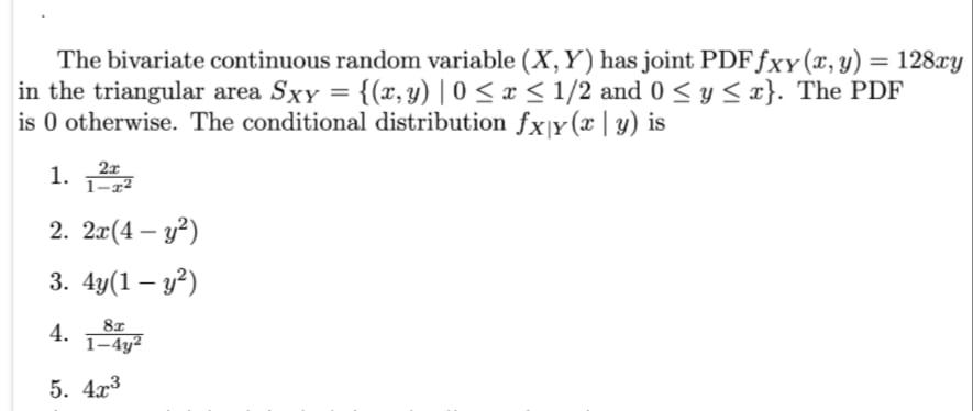 Solved The bivariate continuous random variable (X,Y) has | Chegg.com