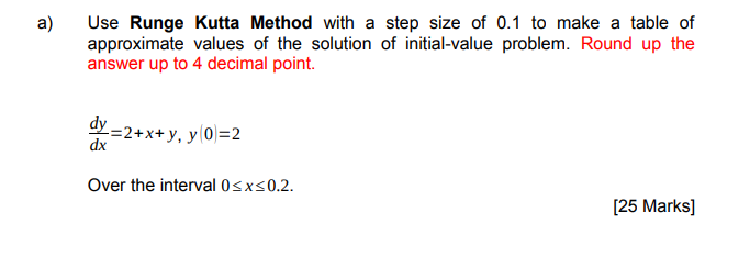 Solved a) Use Runge kutta Method with a step size of 0.1 to | Chegg.com