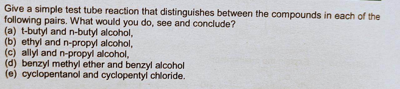 Solved Give a simple test tube reaction that distinguishes | Chegg.com