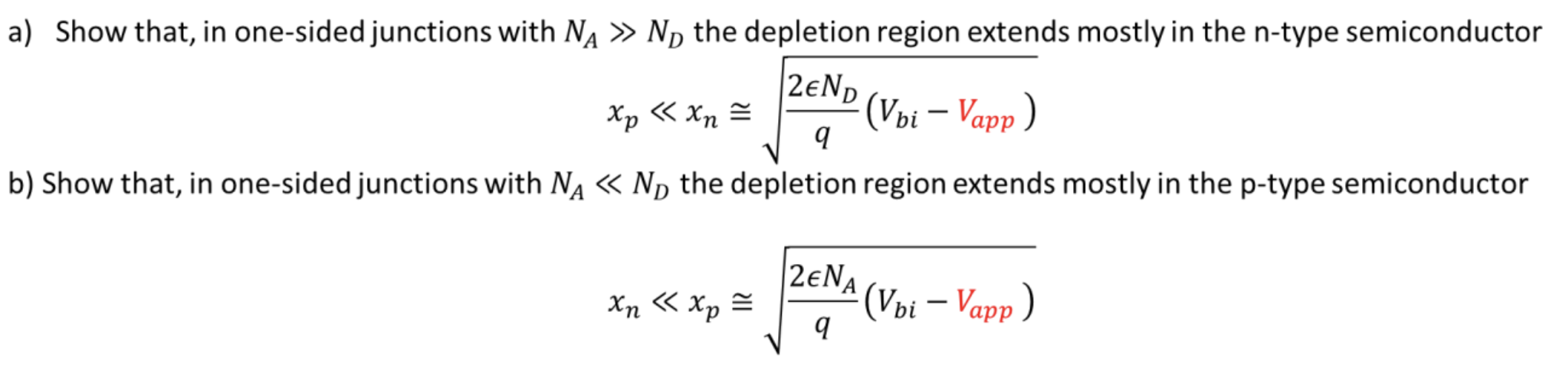 a) Show that, in one-sided junctions with NA > Np the | Chegg.com