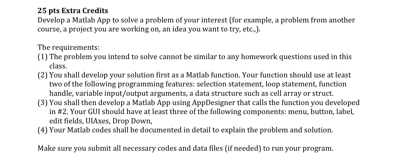 Solved 25 ﻿pts Extra CreditsDevelop a Matlab App to solve a | Chegg.com