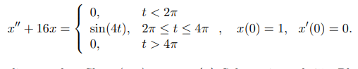 Solved Problem 2: Piecewise forcing. Consider the following | Chegg.com