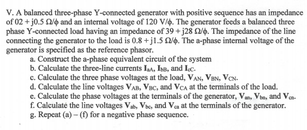 Solved V. A balanced three-phase Y-connected generator with | Chegg.com