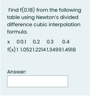 Solved Find the approximated solution for x3−4x+9=0 using | Chegg.com