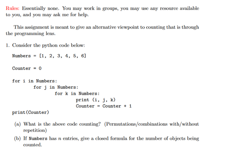 Solved Rules: Essentially none. You may work in groups, you | Chegg.com