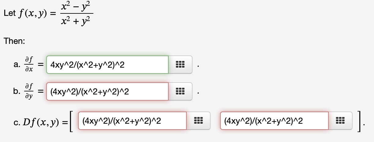 Solved Let f(x,y)=x2+y2x2−y2 Then: a. ∂x∂f= b. ∂y∂f c. | Chegg.com