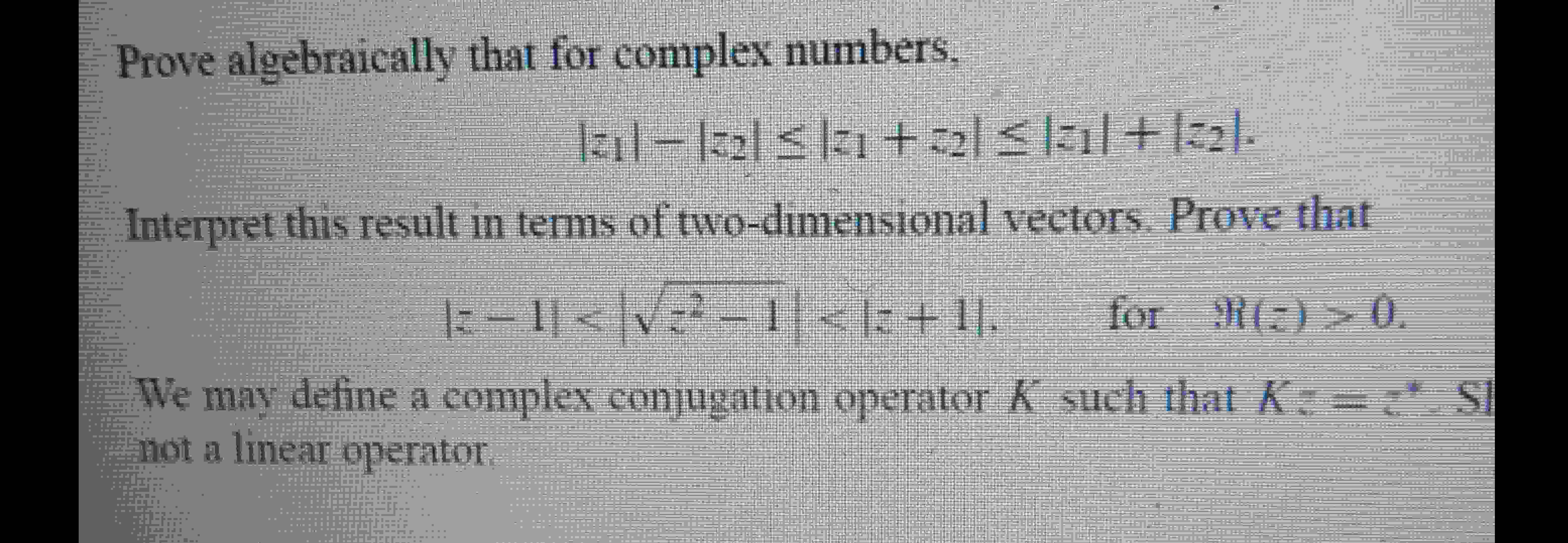 Solved Prove algebraically that for complex | Chegg.com