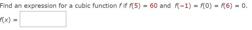 Solved Find an expression for a cubic function fif f(5) = 60 | Chegg.com