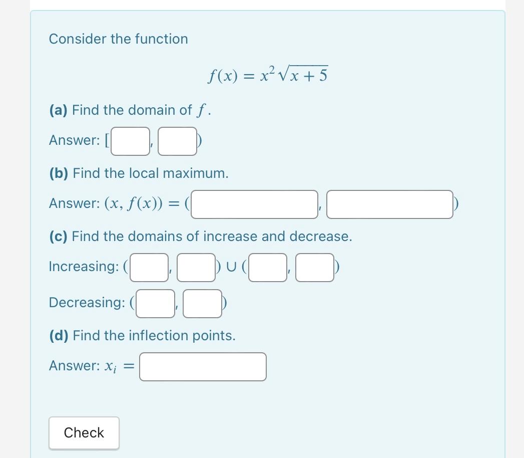 Solved Consider the function f(x)=x2x+5 (a) Find the domain | Chegg.com
