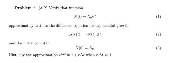 Solved Problem 2. (3 P) Verify that function N(t)=N0ert | Chegg.com