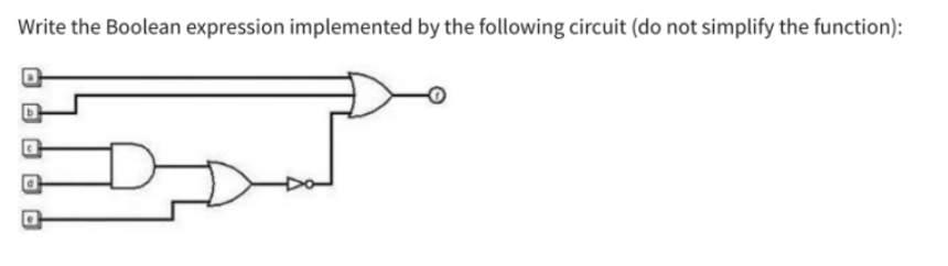 Solved Write the Boolean expression implemented by the | Chegg.com