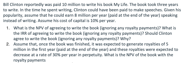 Solved Bill Clinton reportedly was paid 10 million to write | Chegg.com