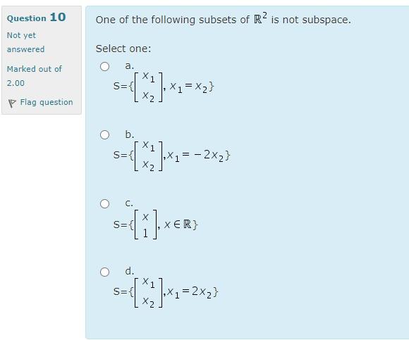 Solved One of the following subsets of R2 is not subspace. | Chegg.com