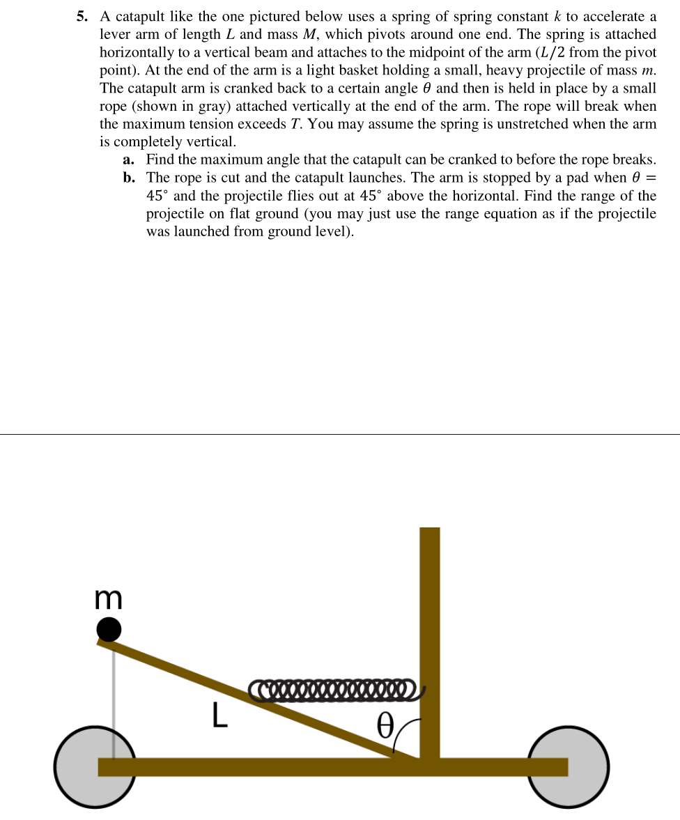 Solved 5. A catapult like the one pictured below uses a | Chegg.com