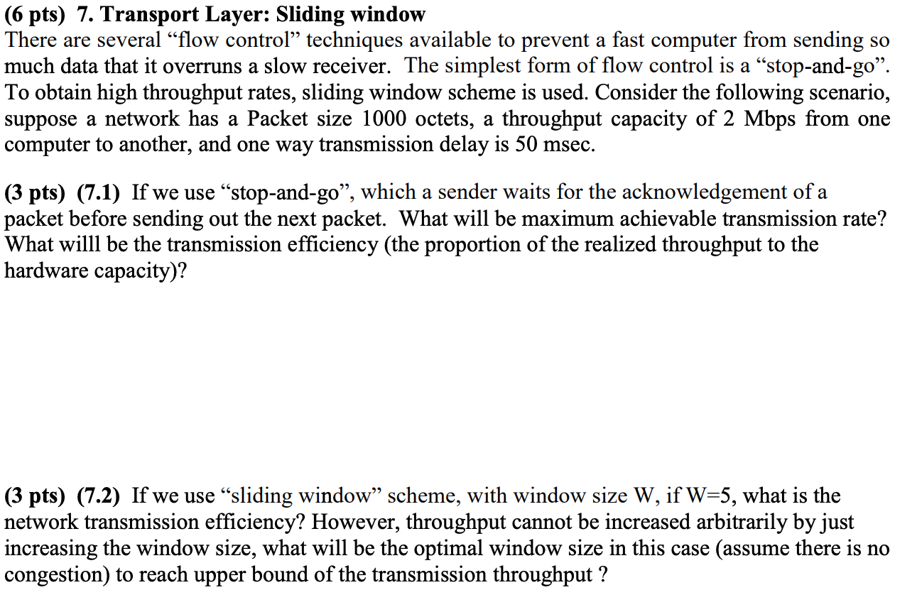 (6 pts) 7. Transport Layer: Sliding window There are | Chegg.com