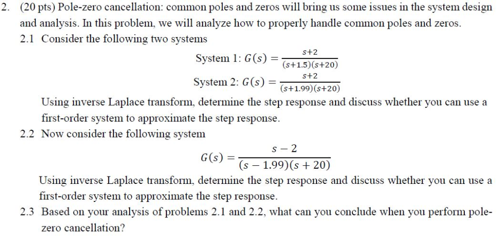 Solved (20 pts) Pole-zero cancellation: common poles and | Chegg.com