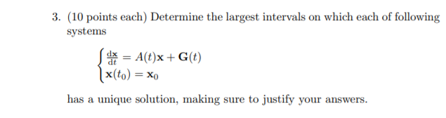 Solved 3. (10 points each) Determine the largest intervals | Chegg.com