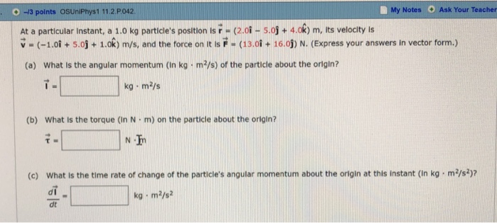 Solved O -+3 points OSUniPhys1 11.2 P042 My Notes Ask Your | Chegg.com Solved O -+3 points OSUniPhys1 11.2 P042 My Notes Ask Your | Chegg.com