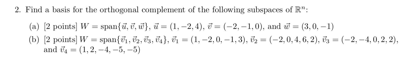Solved 2. Find a basis for the orthogonal complement of the | Chegg.com