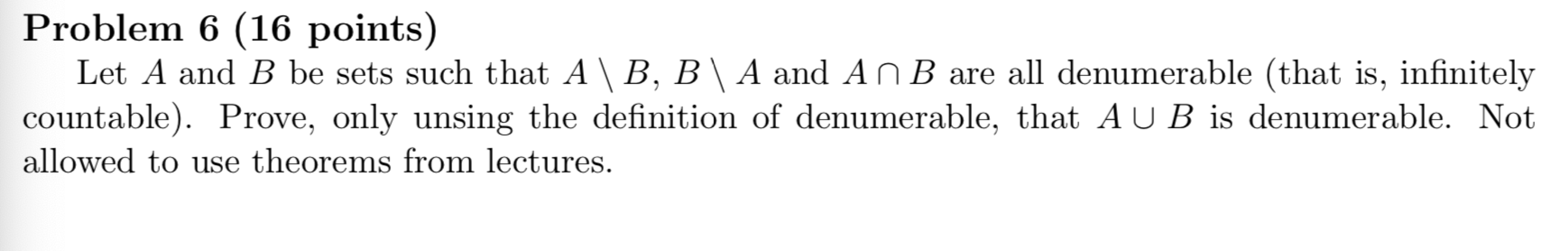 Solved Problem 6 (16 points) Let A and B be sets such that A | Chegg.com