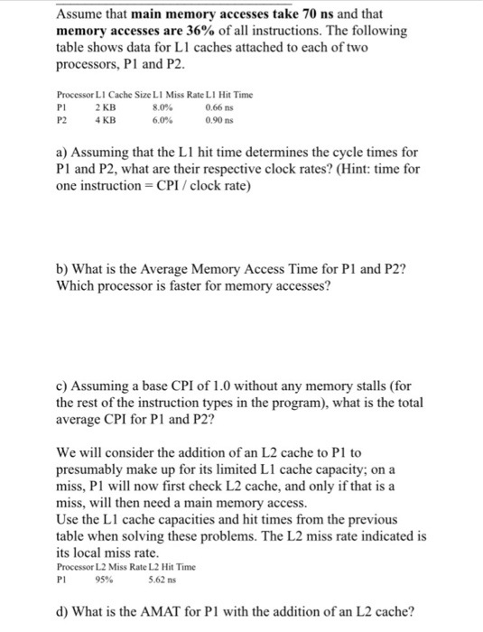 Solved Assume that main memory accesses take 70 ns and that | Chegg.com