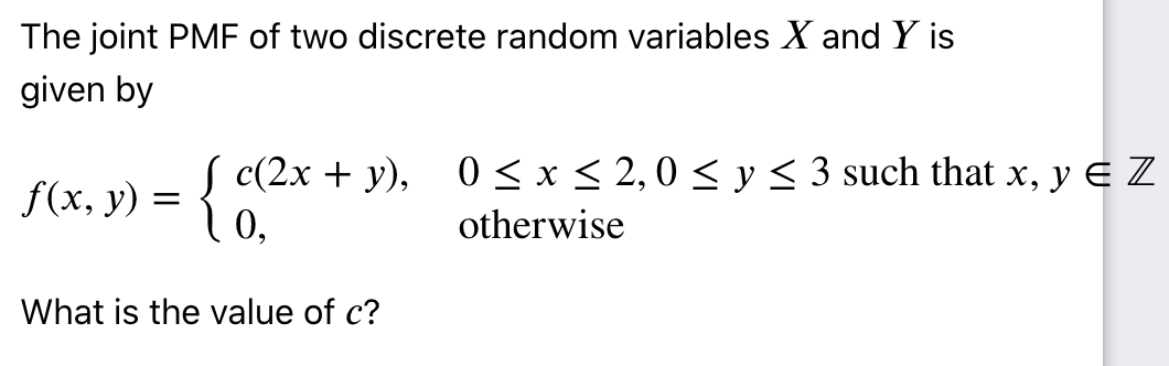 Solved The joint PMF of two discrete random variables X and | Chegg.com