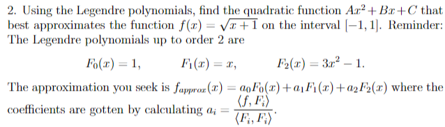 Solved Using the Legendre polynomials, find the quadratic | Chegg.com