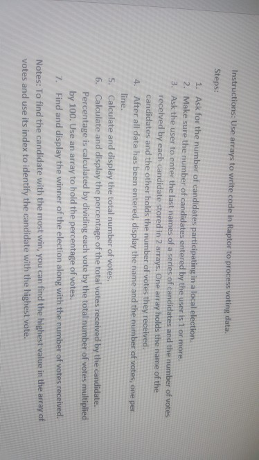 Solved Instructions: Use arrays to write code io Raptor to | Chegg.com