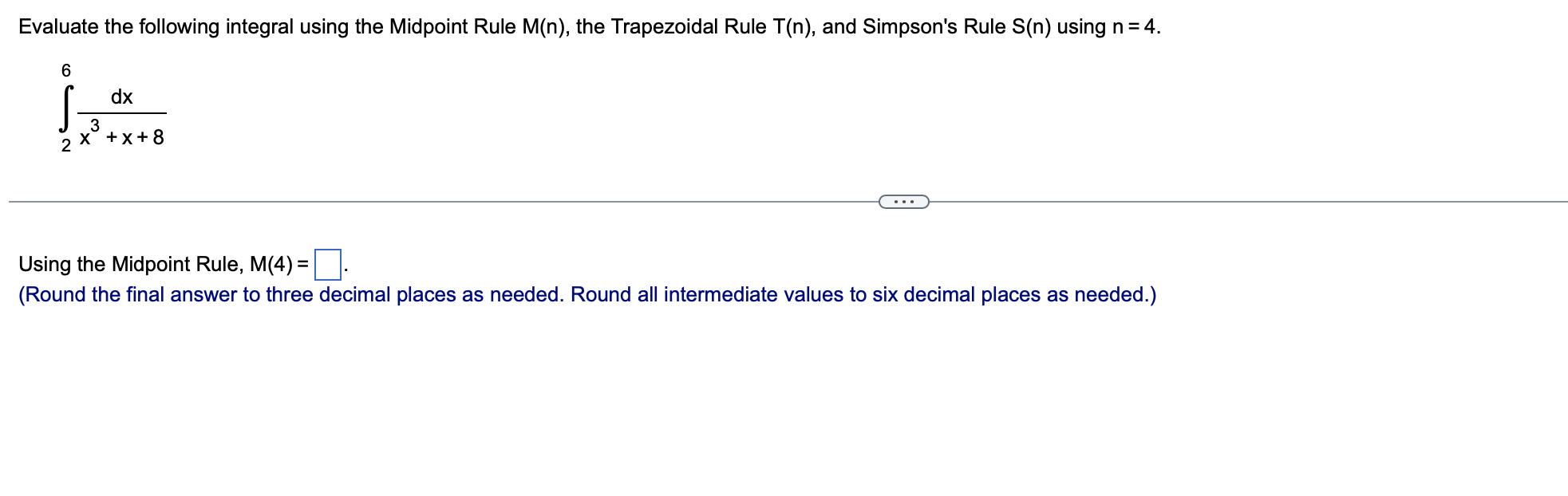 Solved Evaluate the following integral using the Midpoint | Chegg.com
