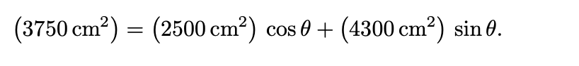 Solved (3750 cm2)=(2500 cm2)cosθ+(4300 cm2)sinθ | Chegg.com