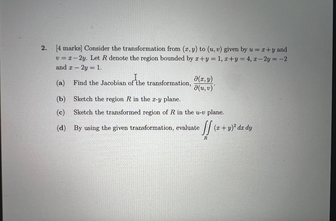 Solved 2. [4 marks] Consider the transformation from (x,y) | Chegg.com