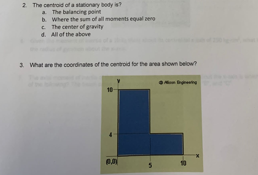 Solved 2. The centroid of a stationary body is? a a. The | Chegg.com