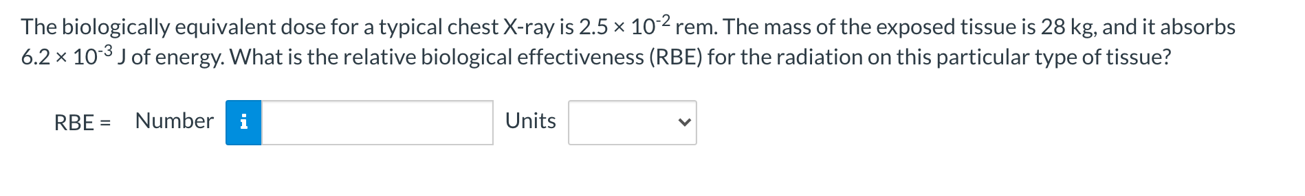 Solved Х The biologically equivalent dose for a typical | Chegg.com