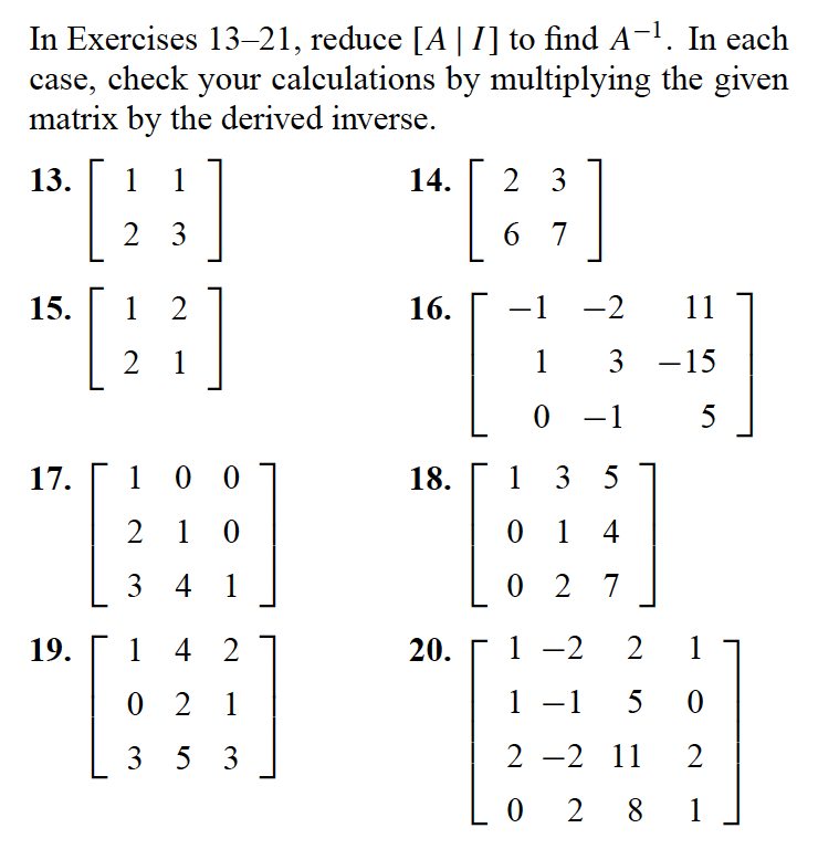 Solved In Exercises 13-21, reduce [A∣I] to find A−1. In each | Chegg.com