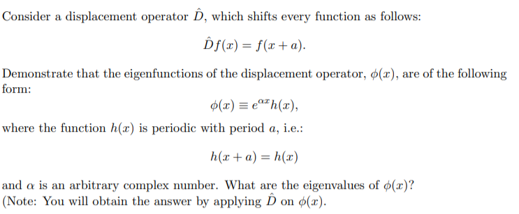 Solved Consider A Displacement Operator D Which Shifts 
