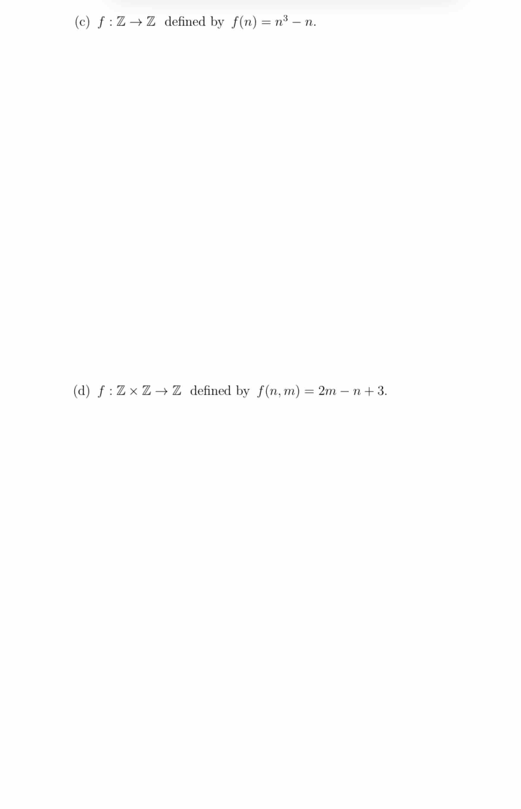 (c) f:Z→Z ﻿defined by f(n)=n3-n.(d) f:Z×Z→Z ﻿defined | Chegg.com