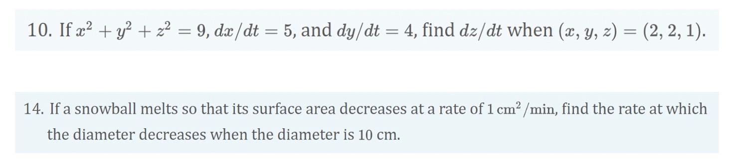 Solved 10. If x2+y2+z2=9,dx/dt=5, and dy/dt=4, find dz/dt | Chegg.com