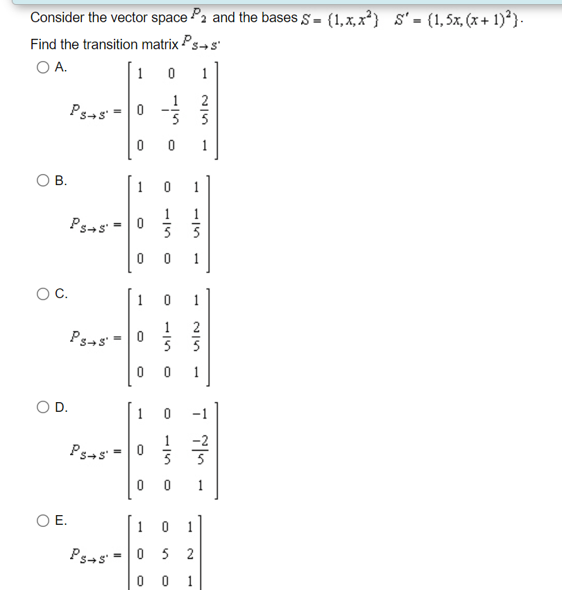 Solved = Consider the vector space P, and the bases S = | Chegg.com