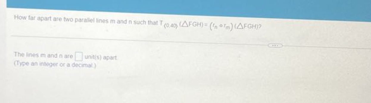 Solved How far apart are two parallel lines m ﻿and n ﻿such | Chegg.com
