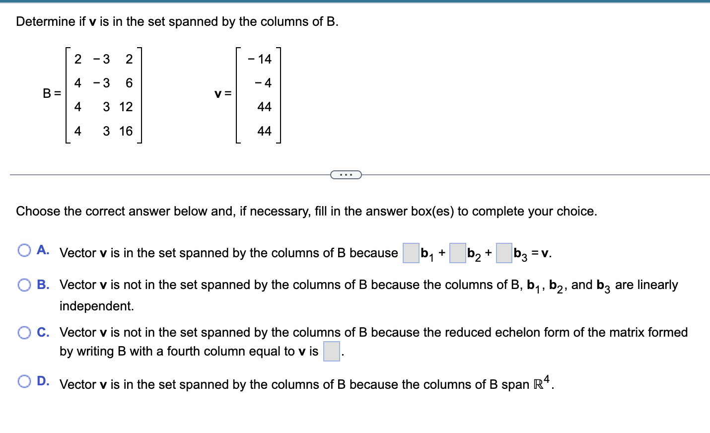 Solved Determine if v is in the set spanned by the columns | Chegg.com