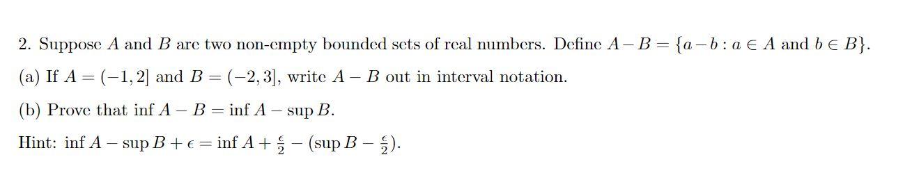Solved 2. Suppose A and B are two non-cmpty bounded sets of | Chegg.com