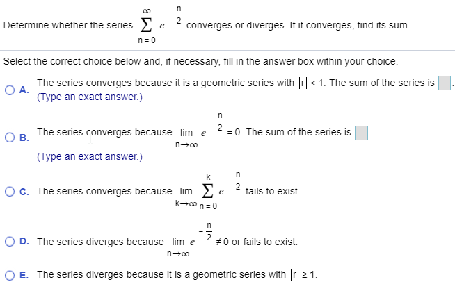 Solved Determine whether the series e converges or diverges. | Chegg.com