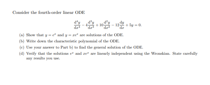Solved Consider the fourth-order linear ODE d'y 4 +1022 day | Chegg.com
