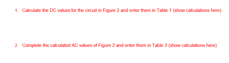 Solved 1. Calculate the DC values for the circuit in Figure | Chegg.com