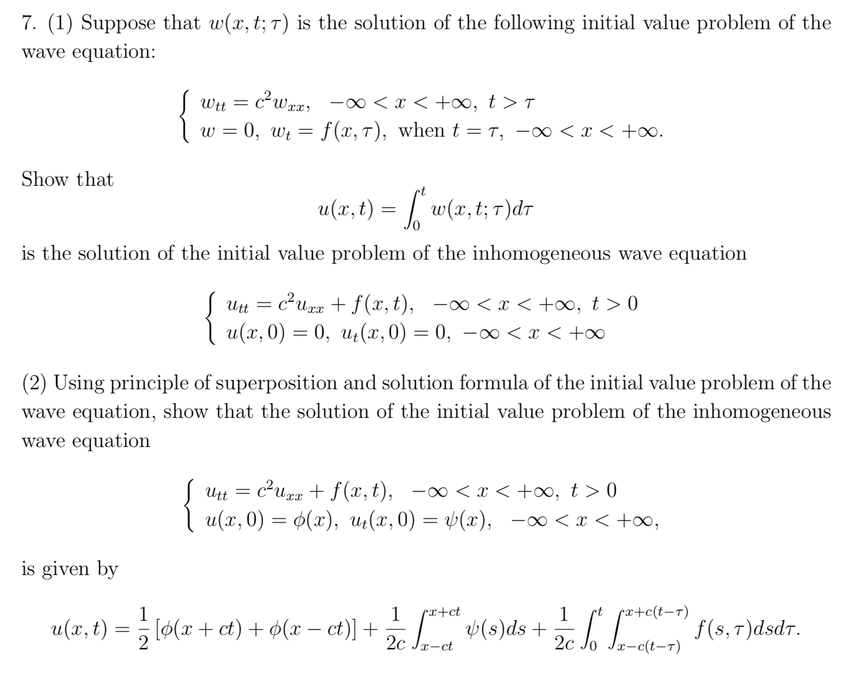 Solved 7. (1) Suppose that w(x,t;τ) is the solution of the | Chegg.com